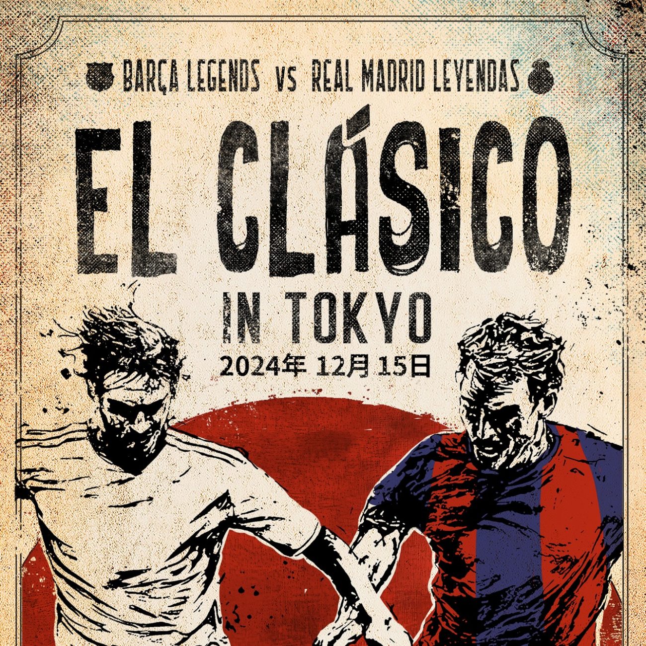 Tickets - El Clasico en Tokyo